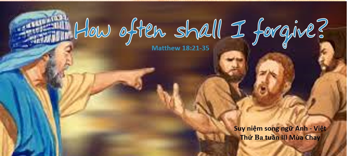 How often shall I forgive? – Suy niệm song ngữ Anh – Việt ngày 22.3.2022