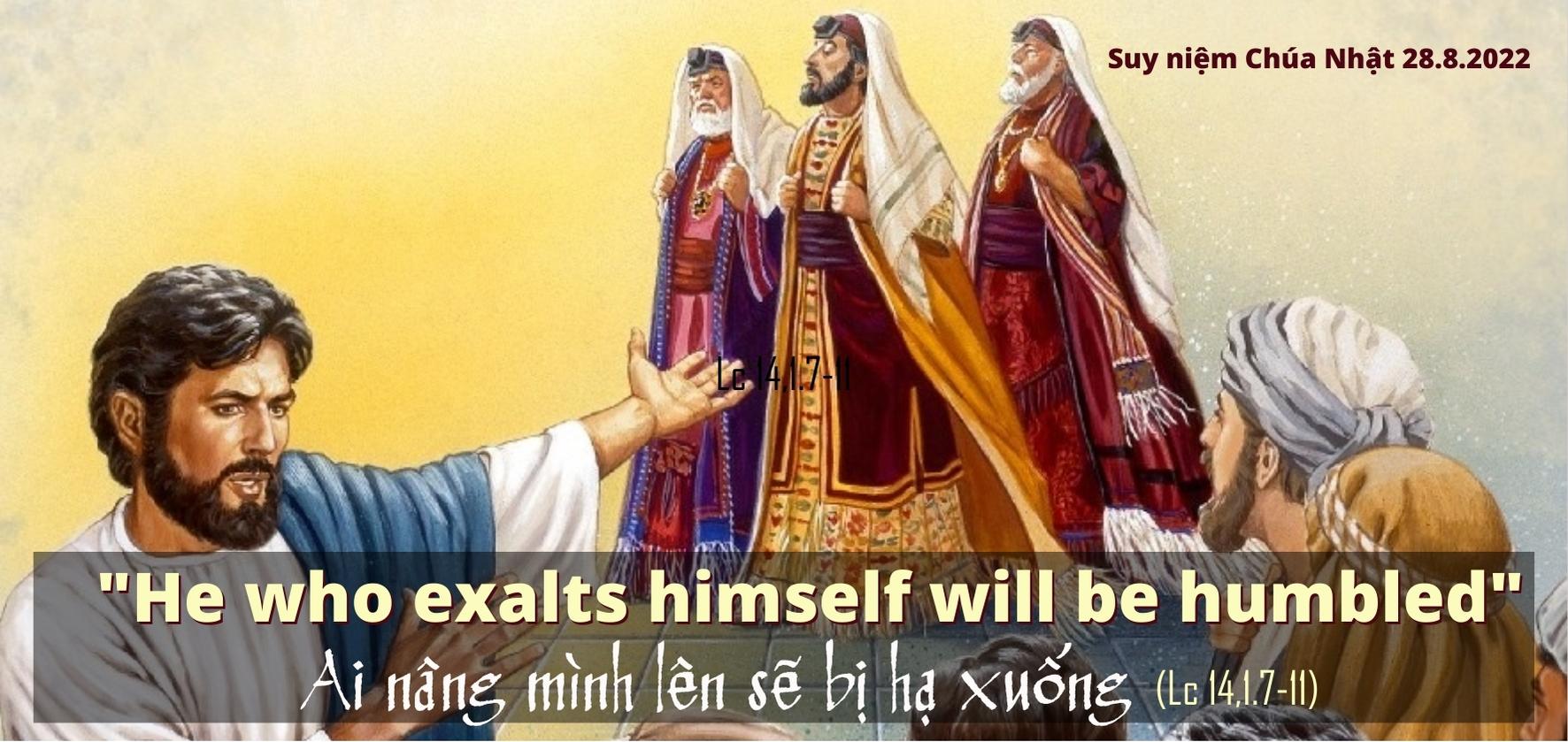 “He who exalts himself will be humbled” – Chúa Nhật 22 Thường Niên C