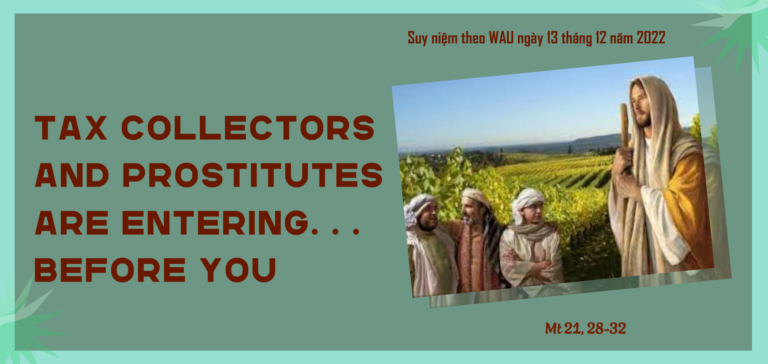 Tax collectors and prostitutes are entering. . . – Suy niệm theo WAU ...