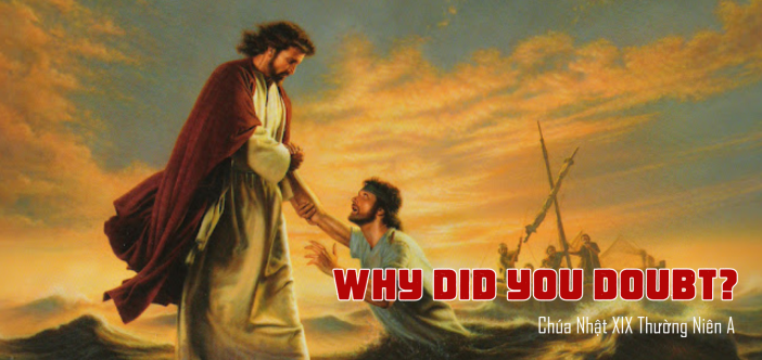 Why did you doubt? – Chúa Nhật XIX Thường Niên A