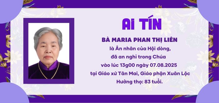 Ai tín: Ân nhân qua đời – Bà Maria Phan Thị Liên